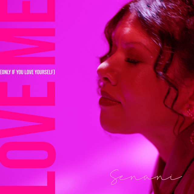 Love Me (only if you love yourself) - song and lyrics by Senani | Spotify