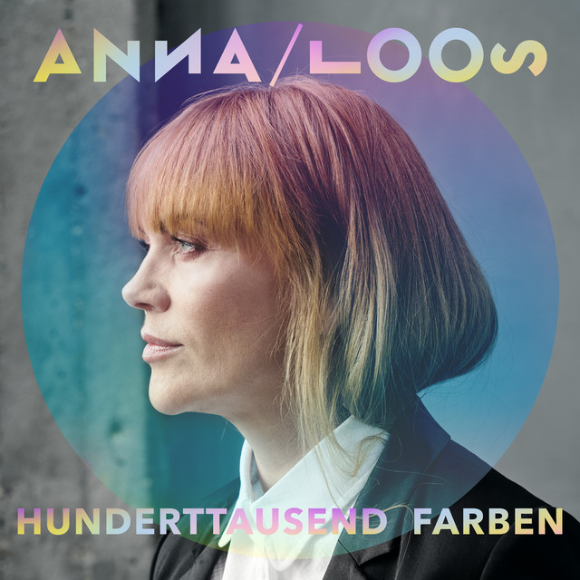 Hunderttausend Farben - song and lyrics by Anna Loos | Spotify