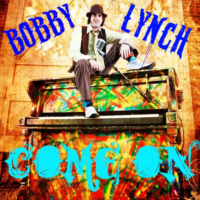 Come On - Single by Bobby Lynch | Spotify
