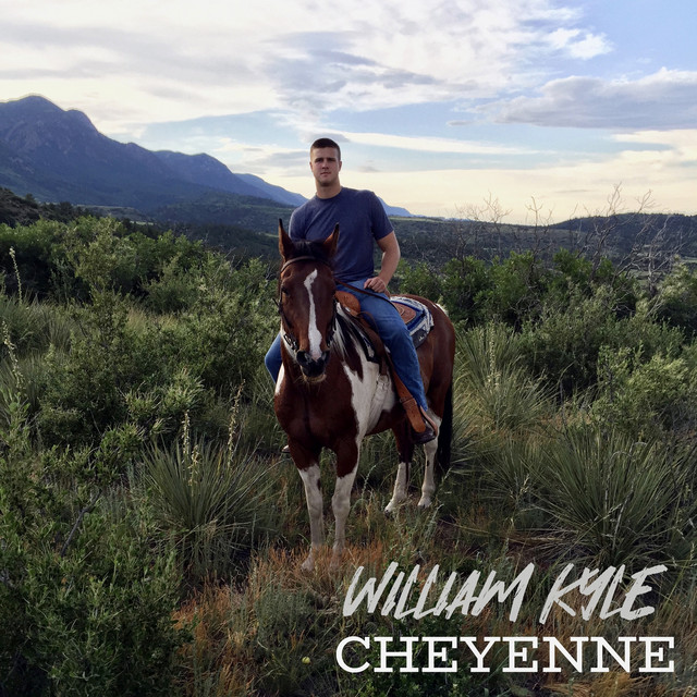 Cheyenne - Single by William Kyle | Spotify