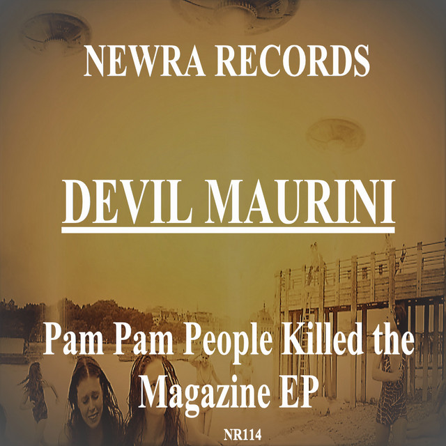 Pam Pam People Killed the Magazine - EP by Devil Maurini | Spotify