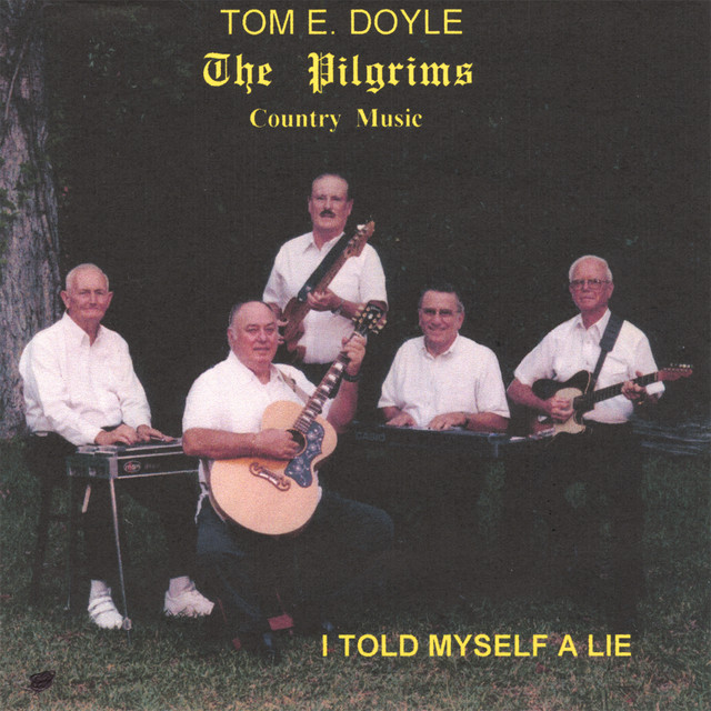 I Told Myself A Lie - Album by Tom E. Doyle | Spotify