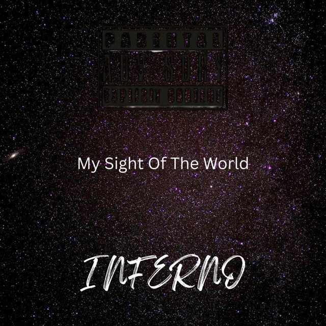 My Sight Of The World - song and lyrics by INFERNO | Spotify