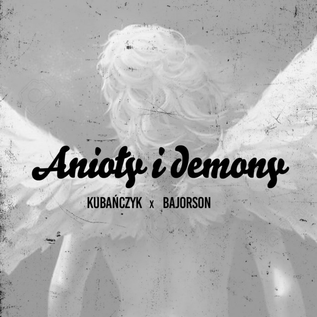 Anioły i demony - Single by Bajorson | Spotify