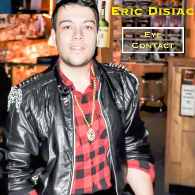 Eye Contact - Single by Eric Disiac | Spotify