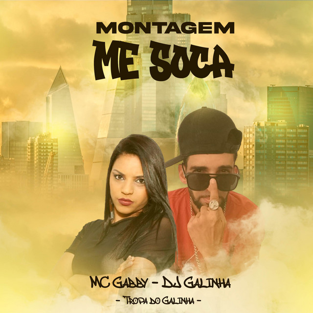 Montagem Me Soca - Single by Dj Galinha | Spotify