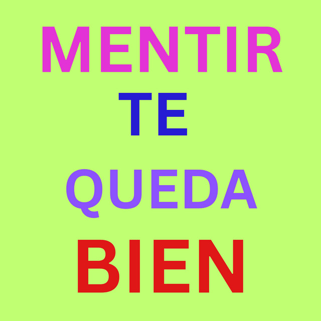 Mentir Te Queda Bien - Single by RAYNER TARIN CAMPS | Spotify