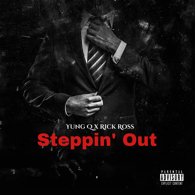 Steppin' Out - Single by Yung Q | Spotify