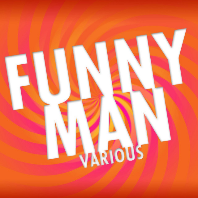 Funny Man - Compilation by Various Artists | Spotify