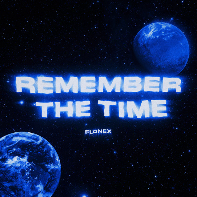 REMEMBER THE TIME - Single by FLONEX | Spotify
