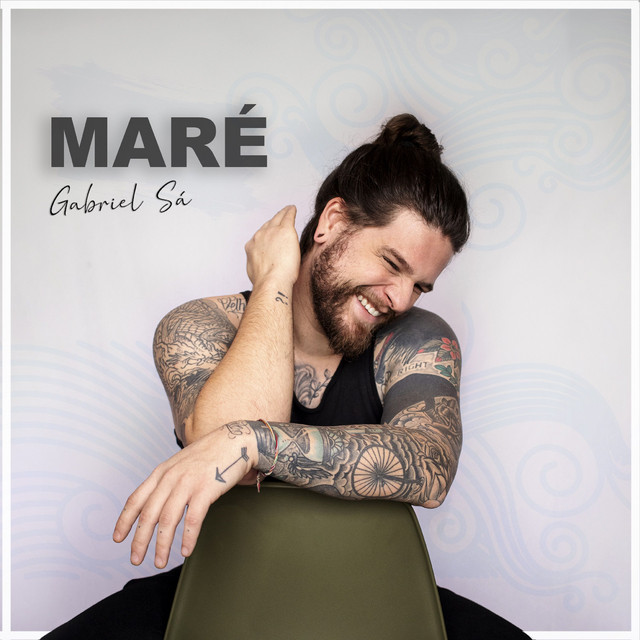 Maré - Single by Gabriel Sá | Spotify