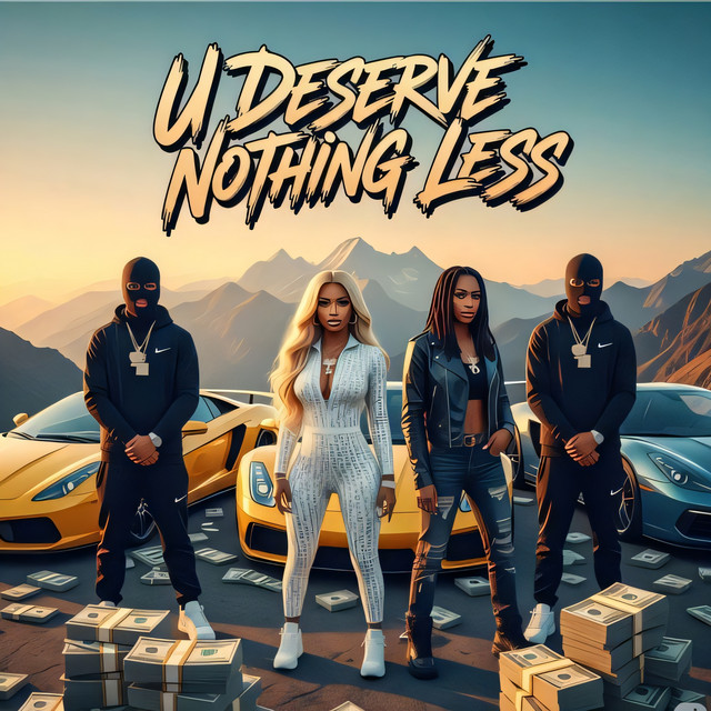U DESERVE NOTHING LESS - song and lyrics by Valentine cannings، Myles ...