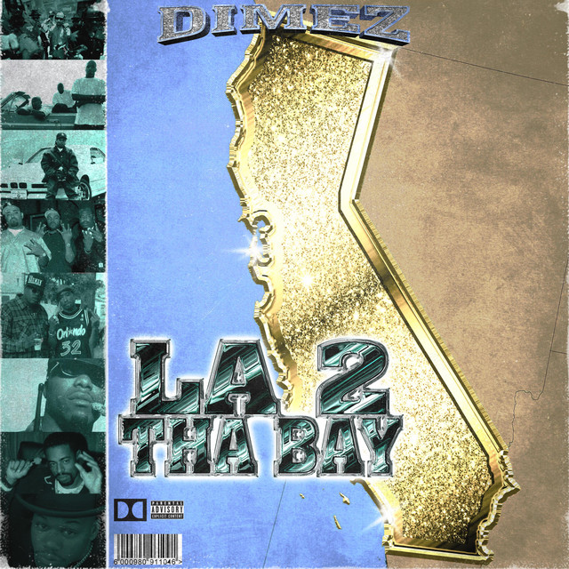 LA 2 Tha Bay - Album by Dimez | Spotify