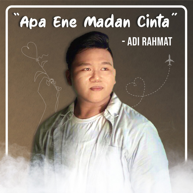 Ape Ene Madan Cinta - Single by Adi Rahmat | Spotify