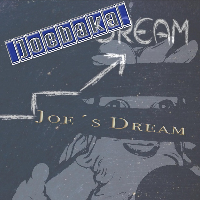 Joe Dream - Single by Joebaka | Spotify
