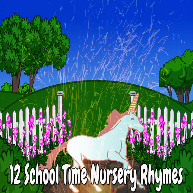 12 School Time Nursery Rhymes - Album by Canciones Infantiles | Spotify