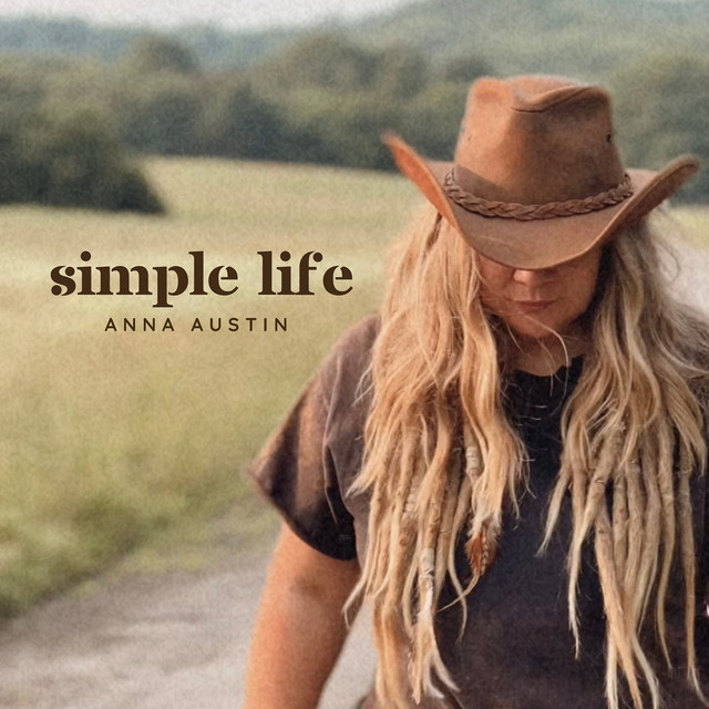Simple Life - song and lyrics by Anna Austin | Spotify