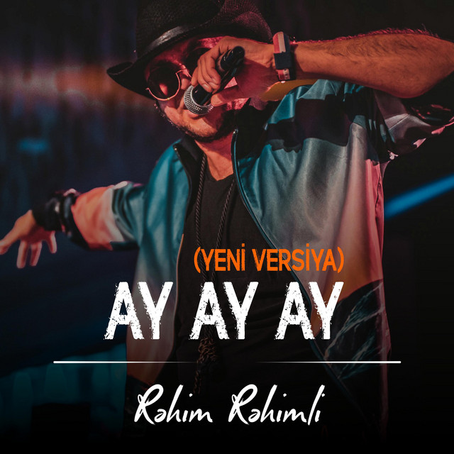 Ay Ay Ay (Yeni Versiya) - Single by Rehim Rehimli | Spotify