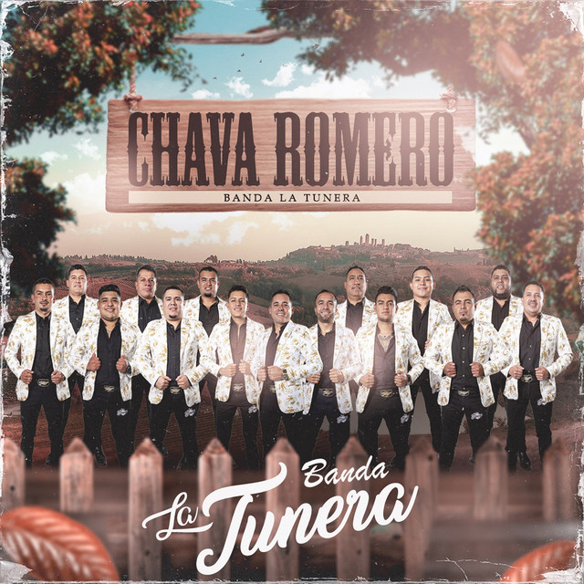 Chava Romero - Single by Banda La Tunera | Spotify