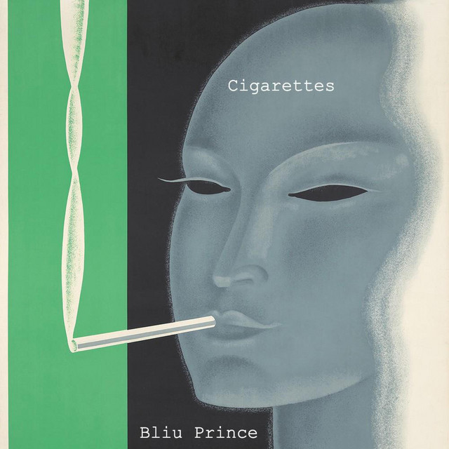 Cigarettes - song and lyrics by Bliu Prince | Spotify