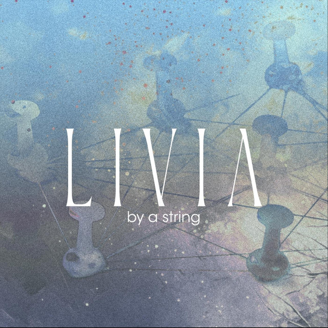 By a String - Single by LIVIA | Spotify