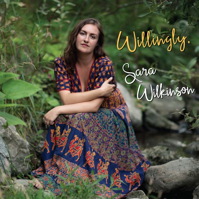 Willingly - Album by Sara Wilkinson | Spotify