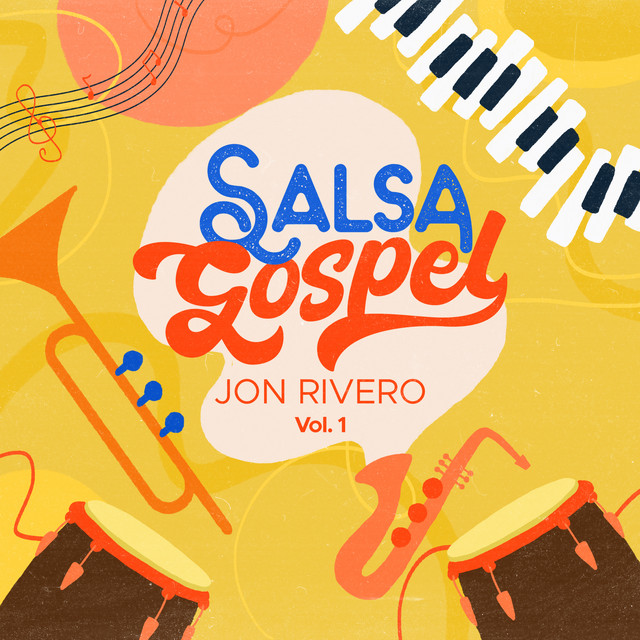 Salsa Gospel, Vol.1 - EP by Jon Rivero | Spotify