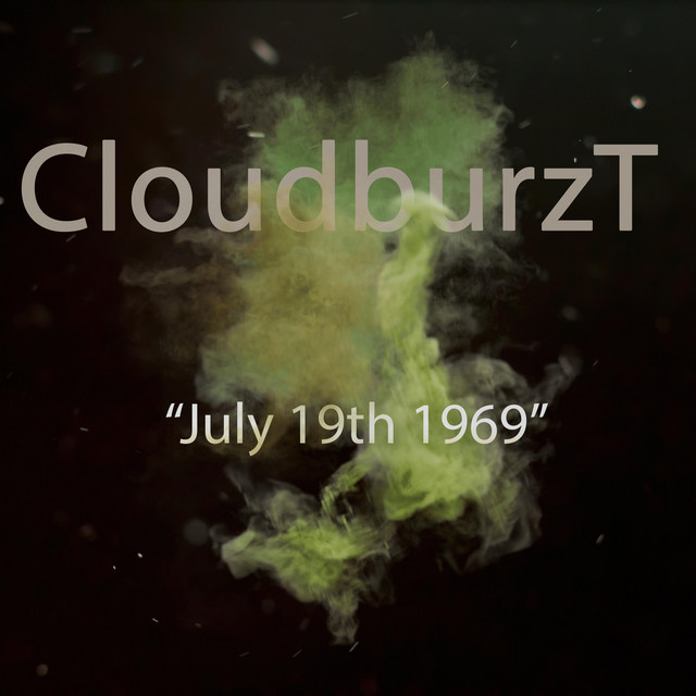 July 19th 1969 - Single by CloudburzT | Spotify