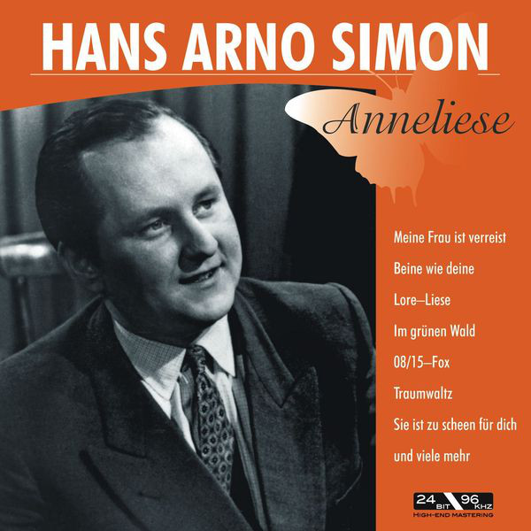 Anneliese - Album by Hans Arno Simon | Spotify