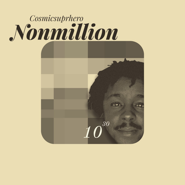 Nonillion - Single by Cosmicsuprhero | Spotify