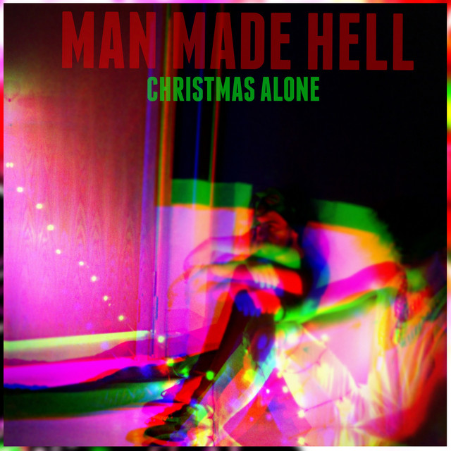 Christmas Alone - Single by Man Made Hell | Spotify