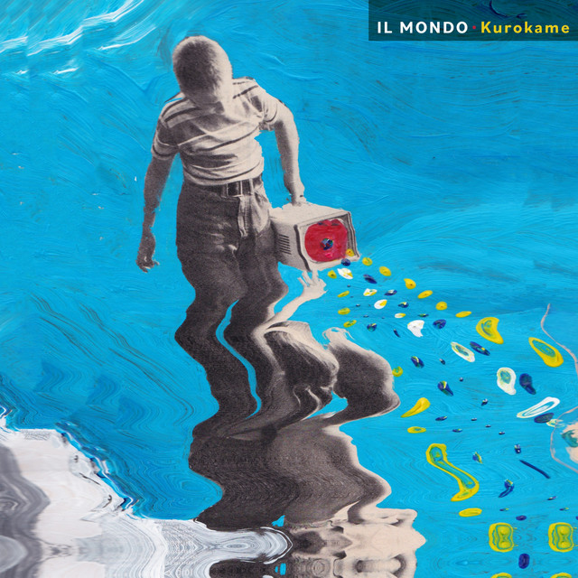 Il mondo - song and lyrics by Kurokame | Spotify