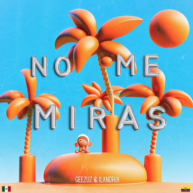 No Me Miras - Single by Geezuz | Spotify