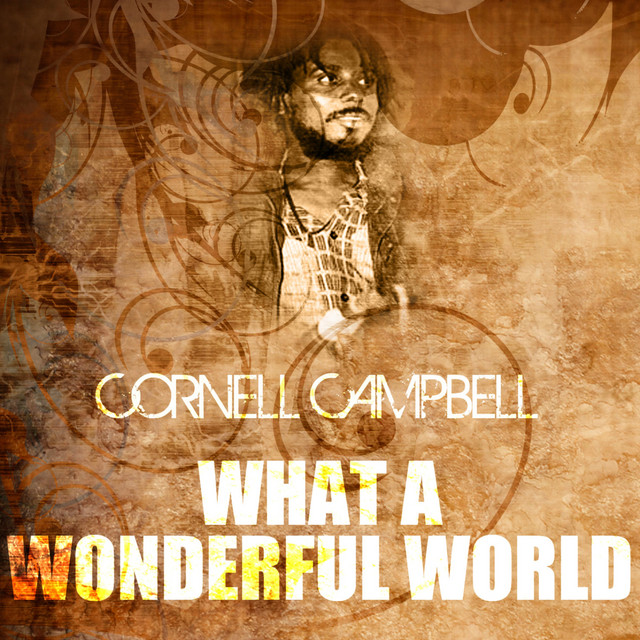 What a Wonderful World - Single by Cornell Campbell | Spotify