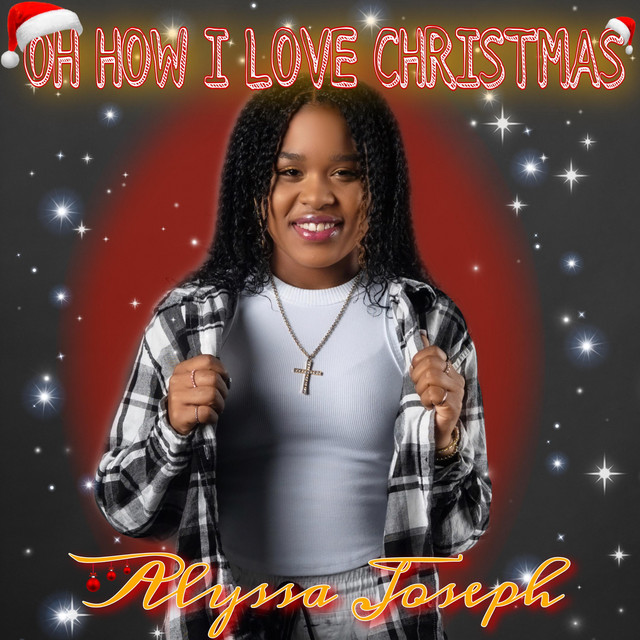 Oh How I Love Christmas - Single by Alyssa Joseph | Spotify