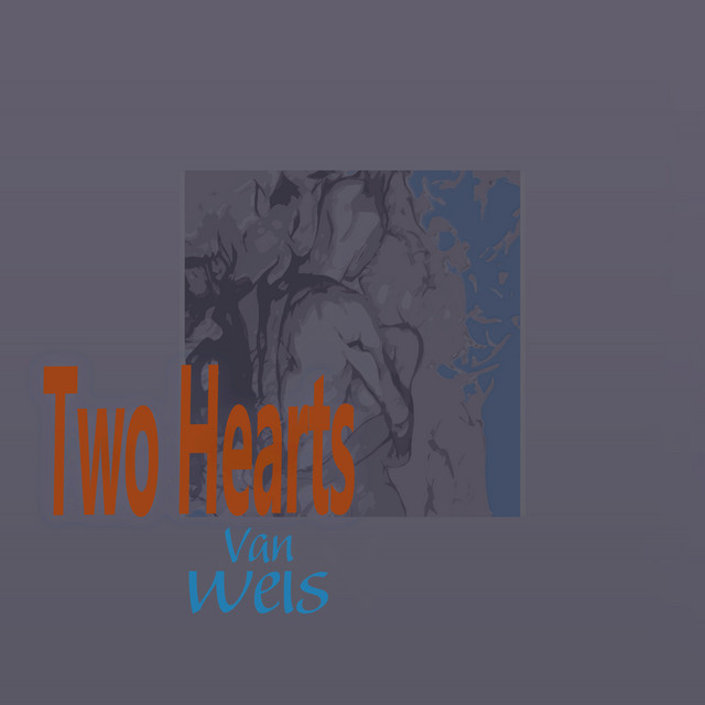 Two Hearts - song and lyrics by Wels | Spotify