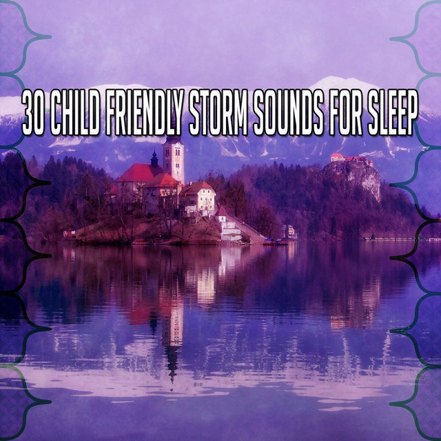 30 Child Friendly Storm Sounds For Sleep - Album by Rain Sounds & White ...