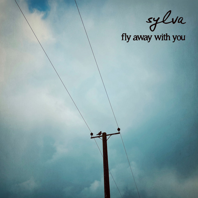 Fly Away With You - EP by Sylva | Spotify