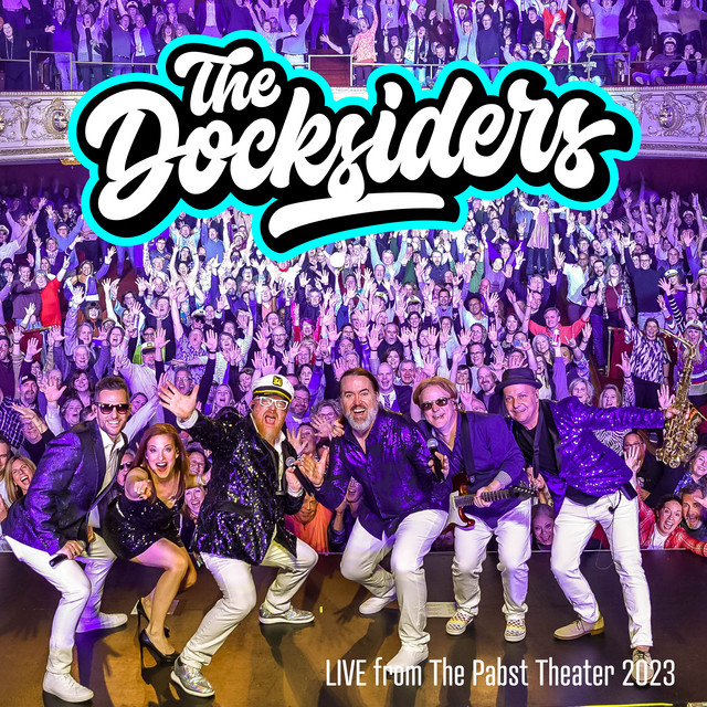 The Docksiders (Live from The Pabst Theater, 2023) - Single by The ...
