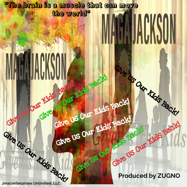 Give Us Our Kids Back - Single by Maga Jackson | Spotify