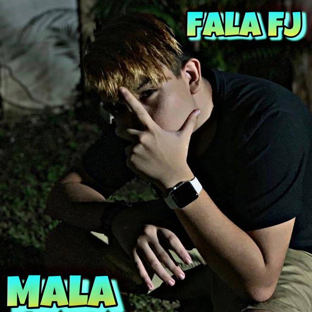 Mala - Single by Fala Fj | Spotify