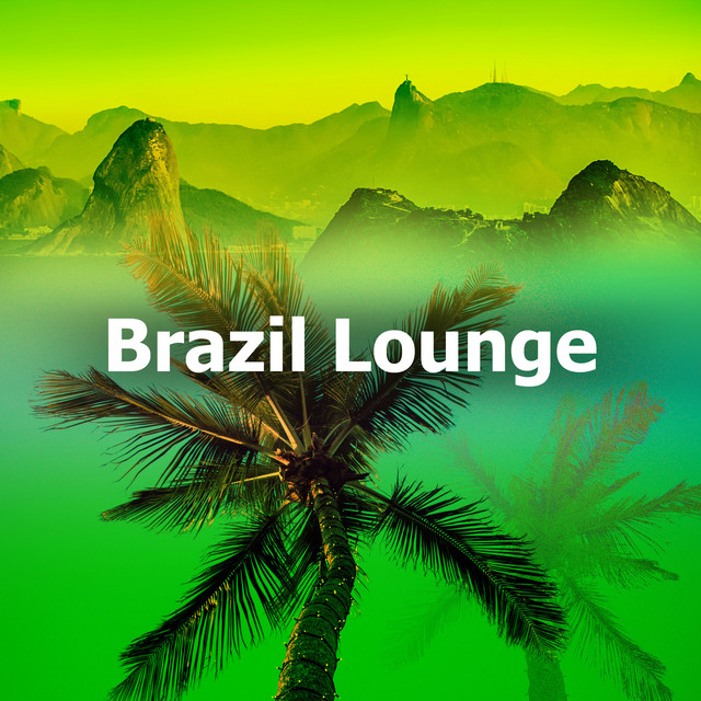 Brazil Lounge - Album by Brazilian Lounge Project | Spotify