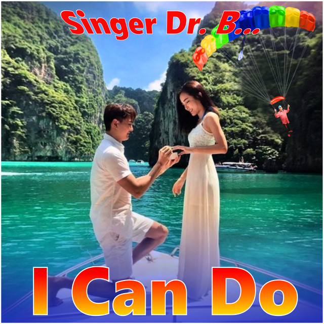 I Can Do - song and lyrics by Singer Dr. B... | Spotify