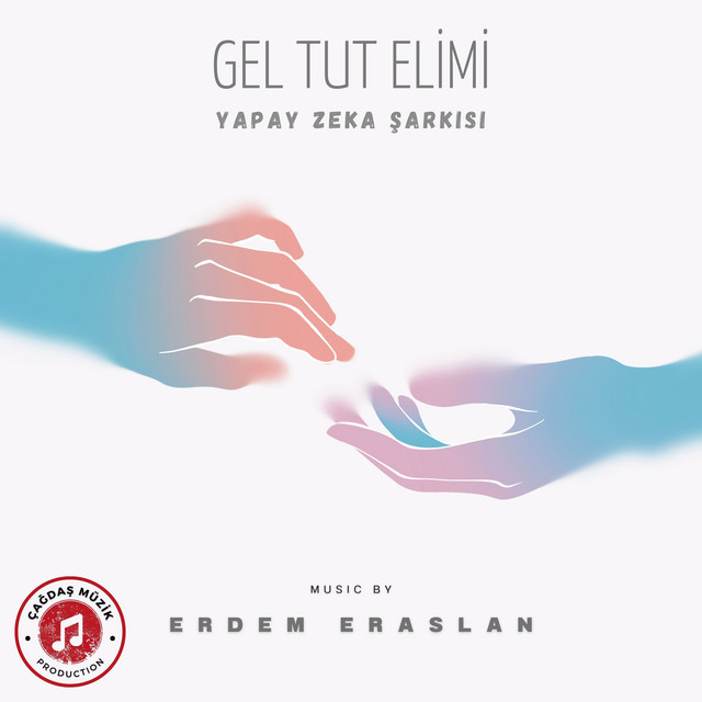 Gel Tut Elimi (Yapay Zeka Şarkısı) - Single - Yapay Zeka | Spotify