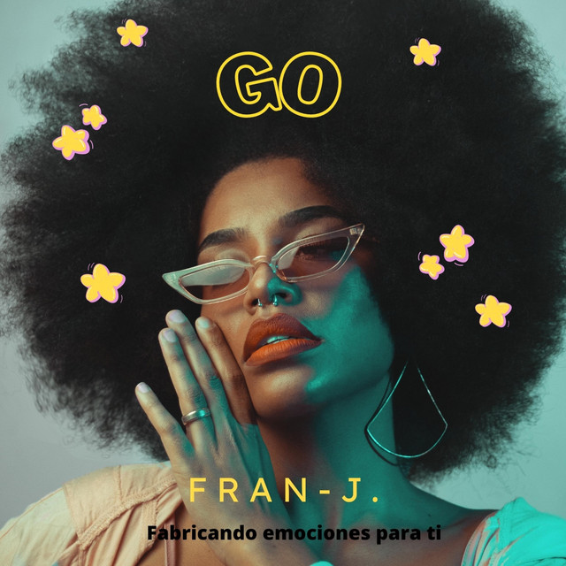Go - Single by Fran J | Spotify