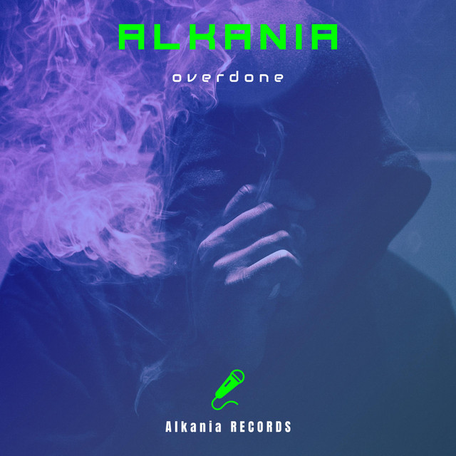 Overdone - Album by Alkania | Spotify
