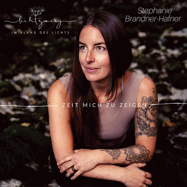 Zeit mich zu zeigen - song and lyrics by Stephanie Brandner-Hafner ...