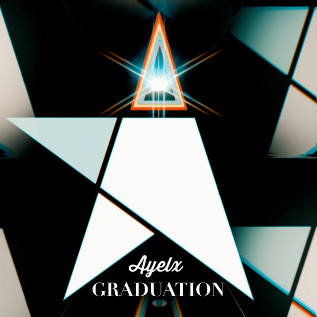 Graduation - Album by Ayelx | Spotify