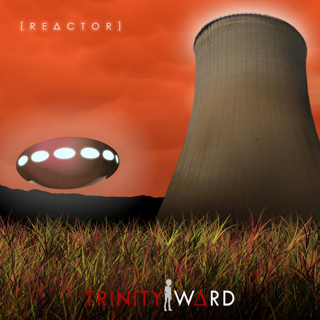 Reactor - Album by Trinity Ward | Spotify