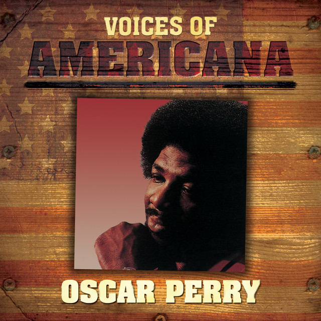 Voices Of Americana: Oscar Perry - Album by Oscar Perry | Spotify